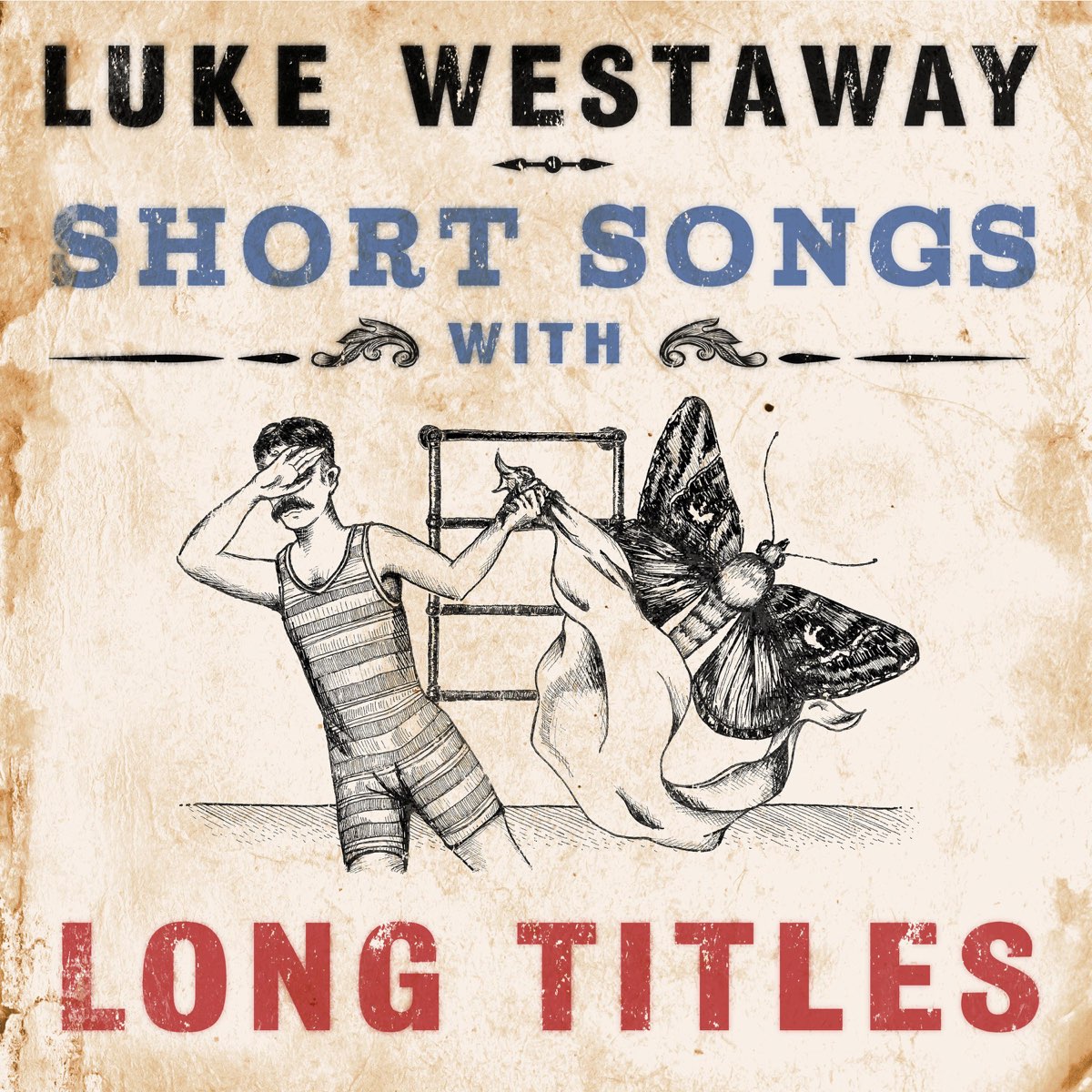 Album Review: Luke Westaway – Short Songs with Long Titles – Indie Light